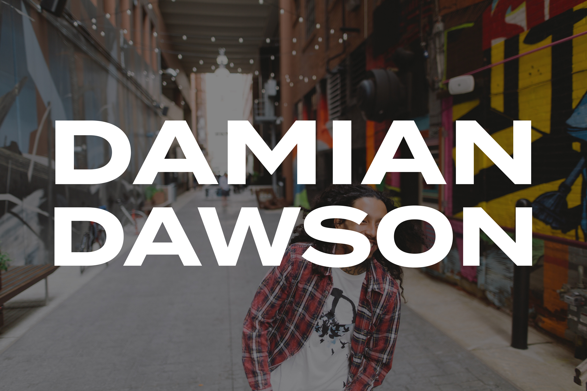 Damian Dawson | Portfolio